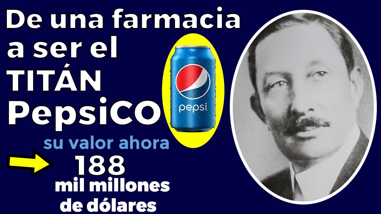 De una pequeña farmacia a ser el TITAN PepsiCo: la increíble historia ...
