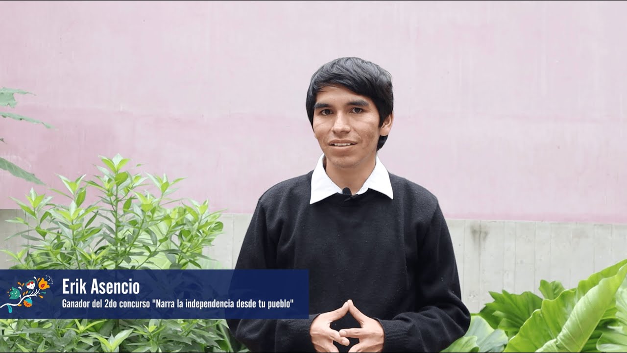 Erik Felix Asencio - 3er Concurso "Narra la independencia desde tu ...