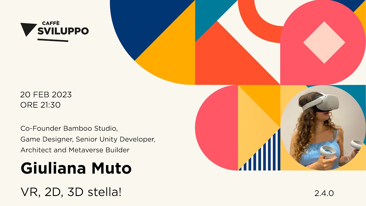 EP 2.4.0 VR, 2D, 3D, STELLA! || CAFFESVILUPPO con Giuliana Muto - YouTube