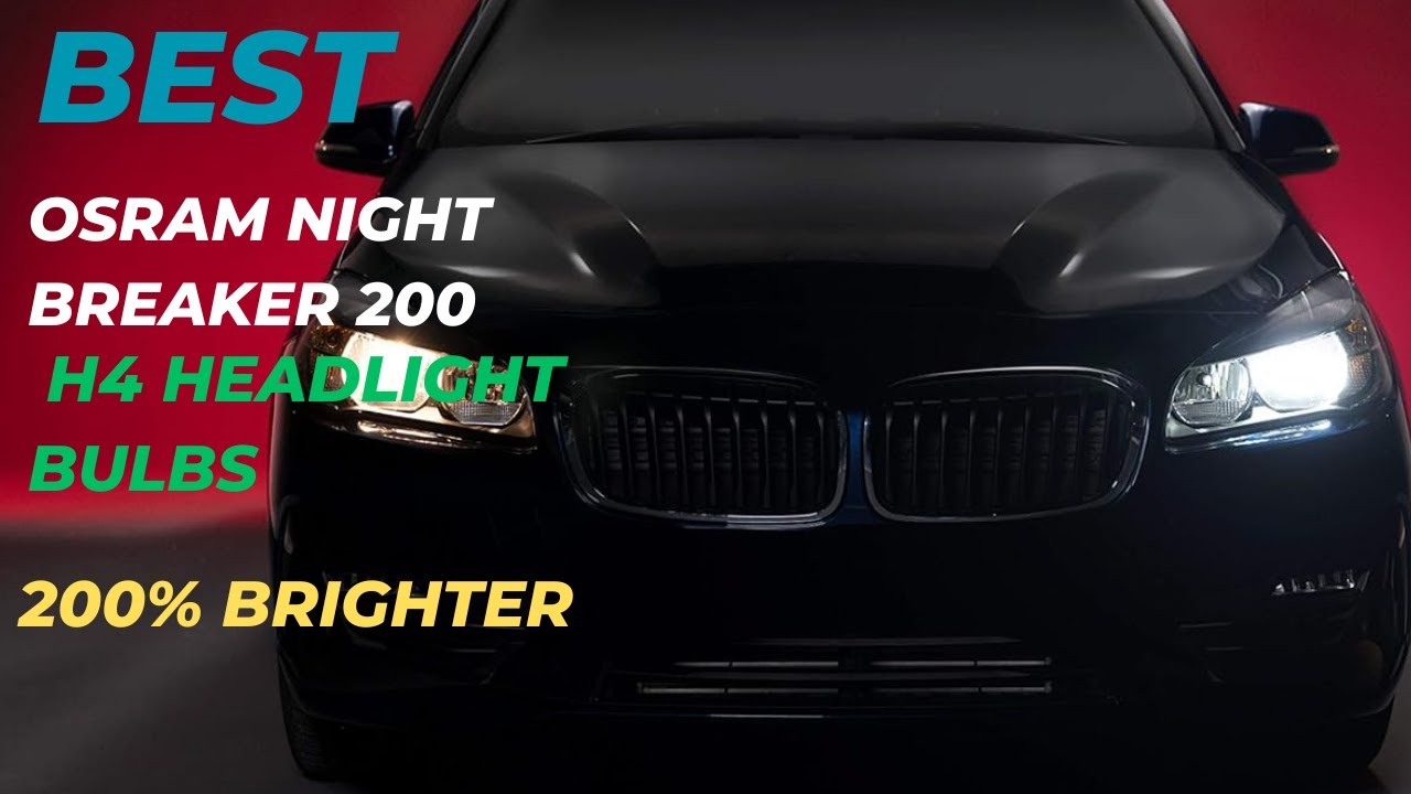 "OSRAM NIGHT BREAKER 200 H4 Headlight Bulbs – 200% Brighter | 12V Duo ...