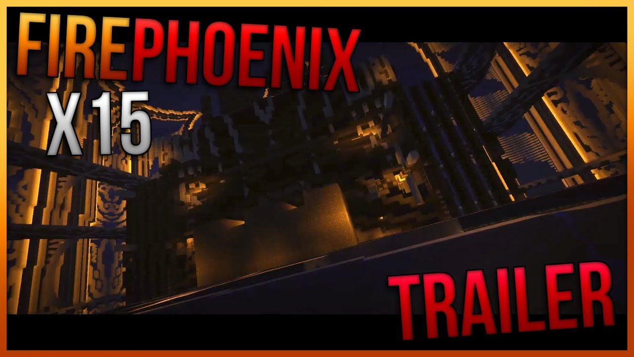 FirePhoenix X15 Trailer - YouTube