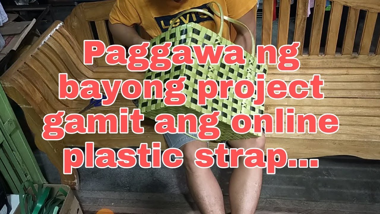 Paggawa ng bayong project gamit ang online plastic strap - YouTube