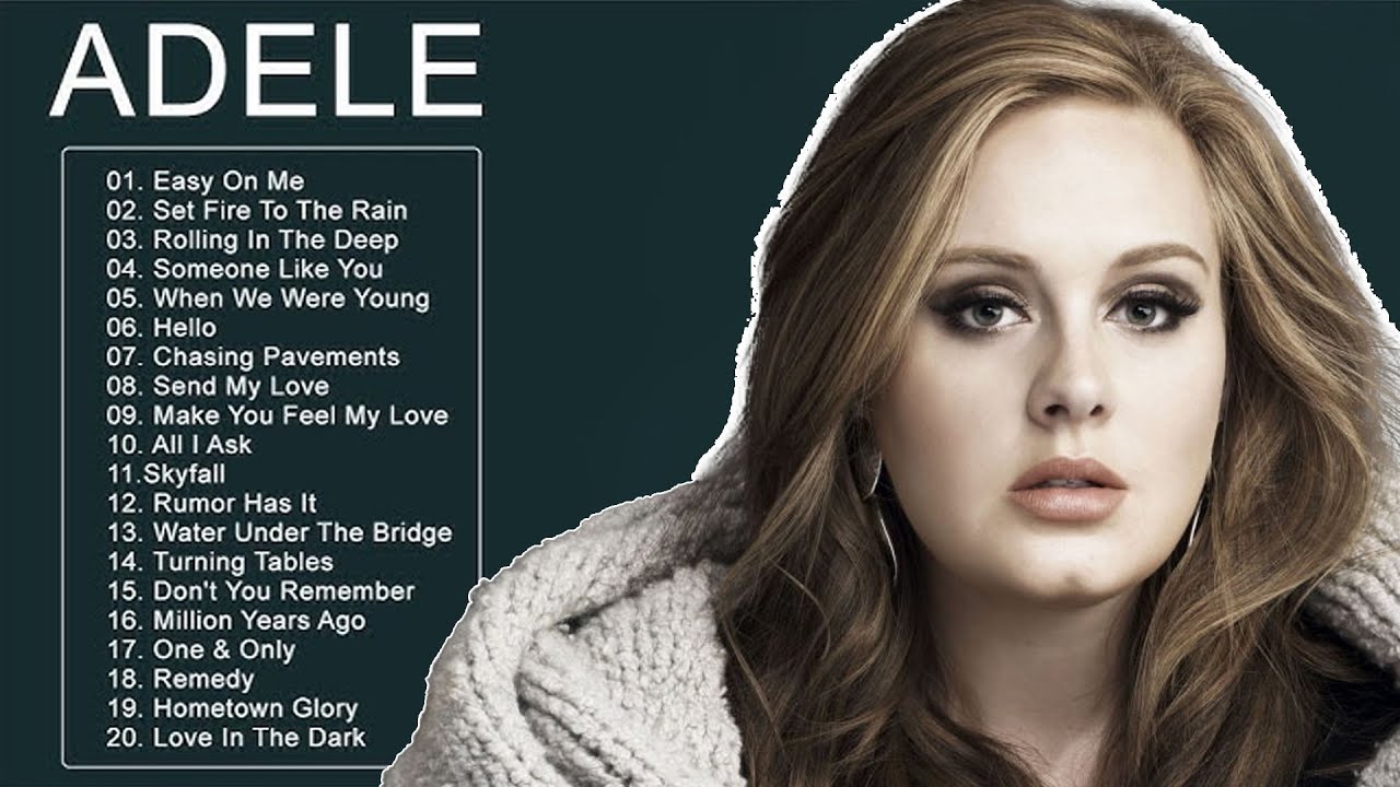 Adele ~ Legendary Playlist Top 10 Hits Playlist of All Time Greatest ...