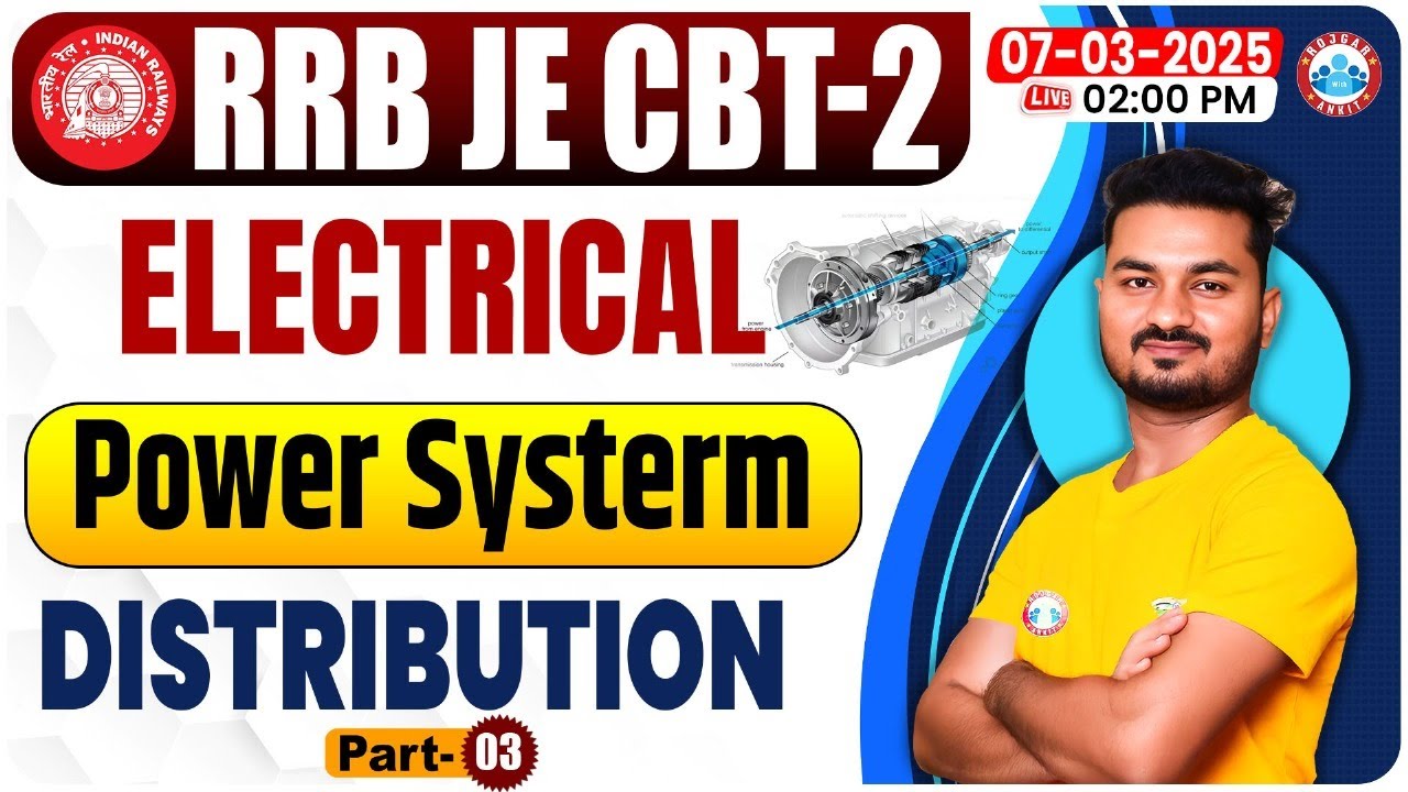 RRB JE CBT 2 Electrical Classes 2024 | Power System | Distribution#3 | RRB JE Electrical ...