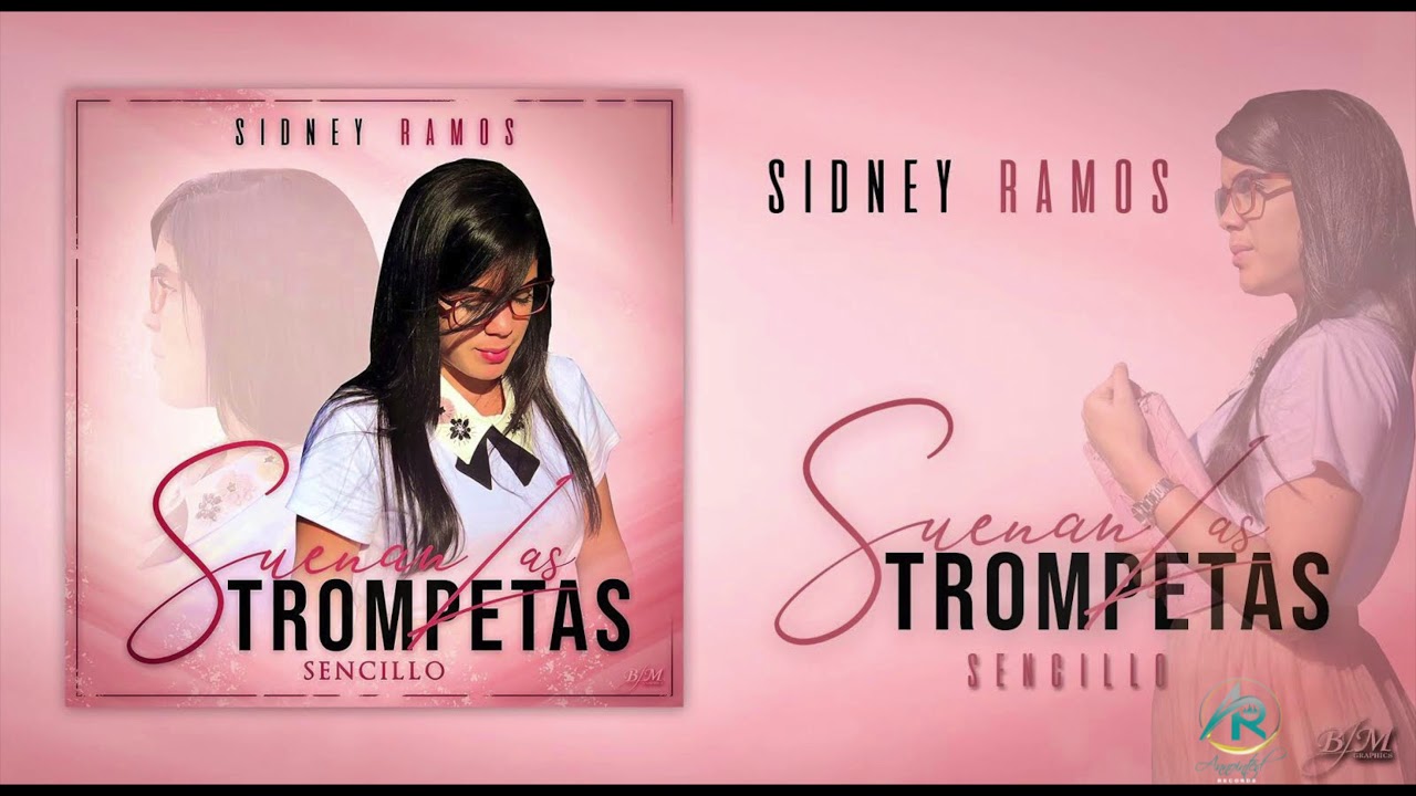 Suenan las Trompetas - Sidney Ramos - YouTube