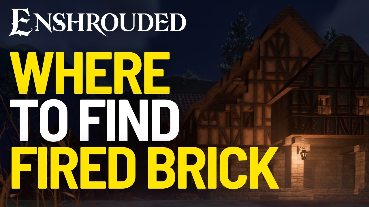 Where to Find Fired Brick in Enshrouded - YouTube