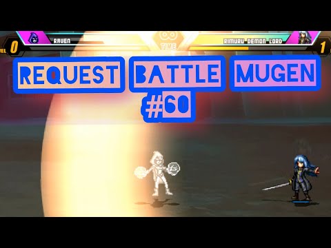 Request battle Mugen 60