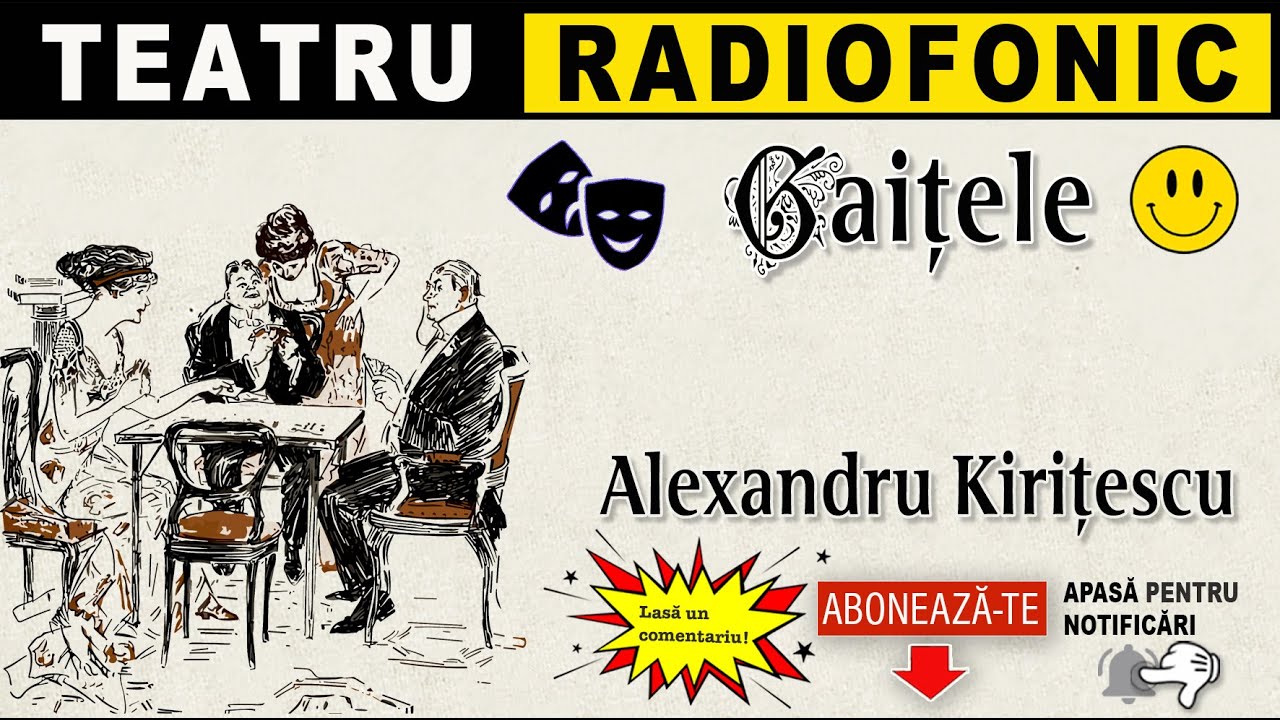 Alexandru Kiritescu - Gaitele | Teatru radiofonic - YouTube