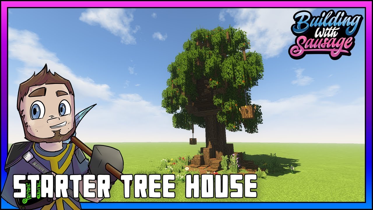 Minecraft - Building with Sausage - Starter Tree House! [Minecraft ...