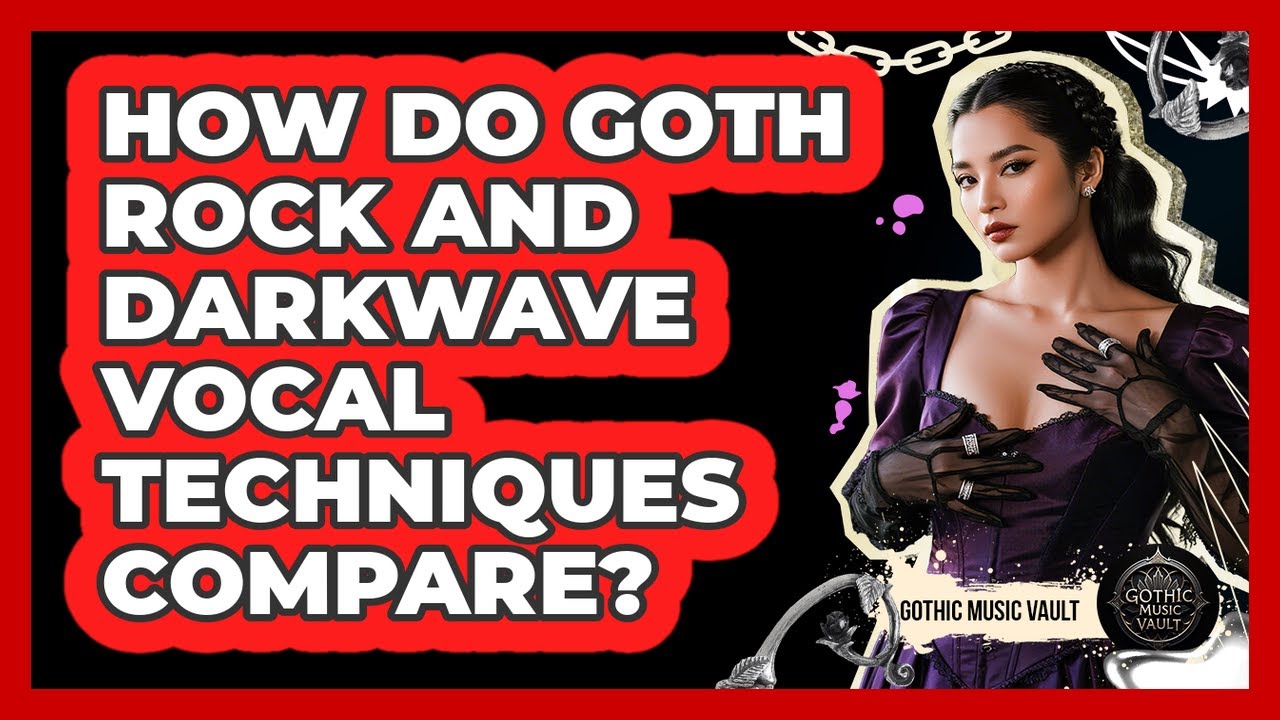 How Do Goth Rock And Darkwave Vocal Techniques Compare? - YouTube