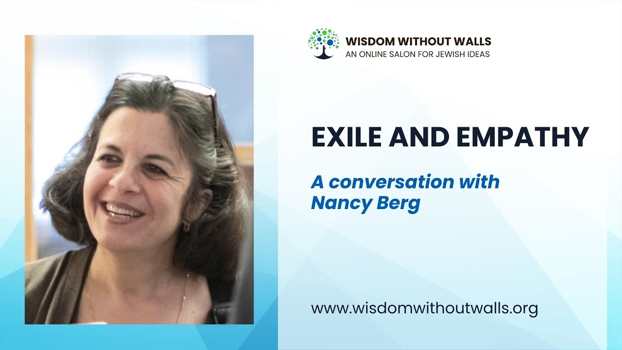 Exile and Empathy | A conversation with Nancy Berg | Wisdom Without ...