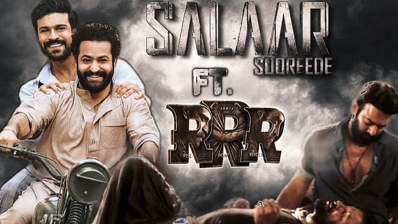 Salaar song ft. RRR | Salaar | RRR | Prabhas |Jr.NTR|Ramcharan| RRR ...