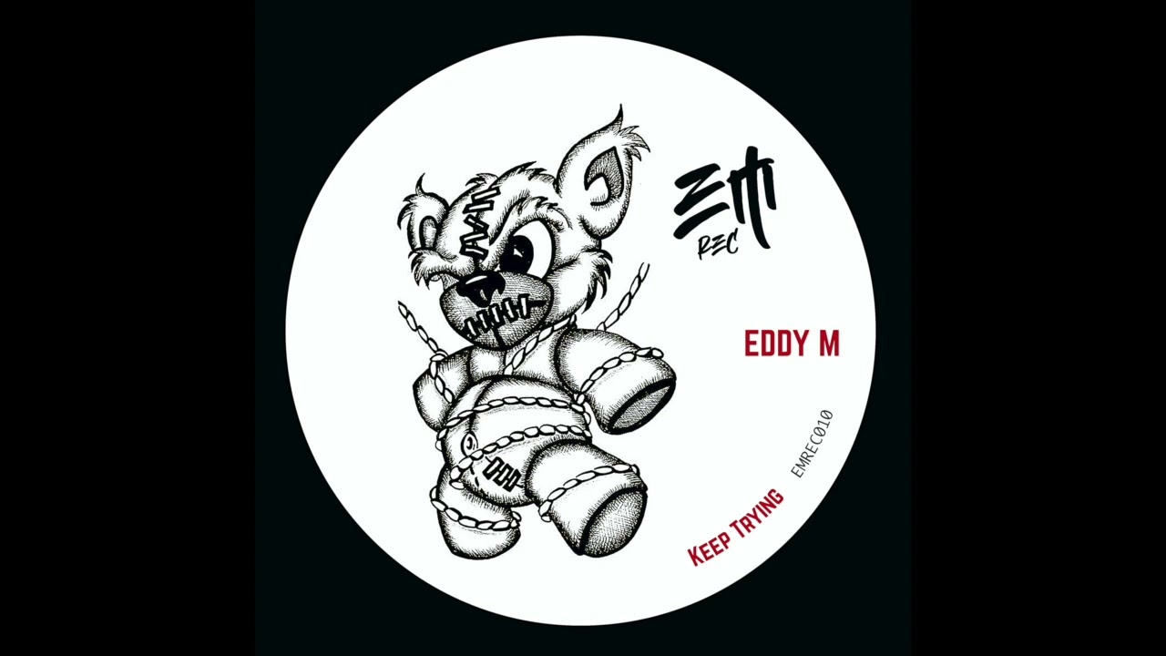 Eddy M - Keep Trying (Original Mix) [EMrec] Out Now - YouTube