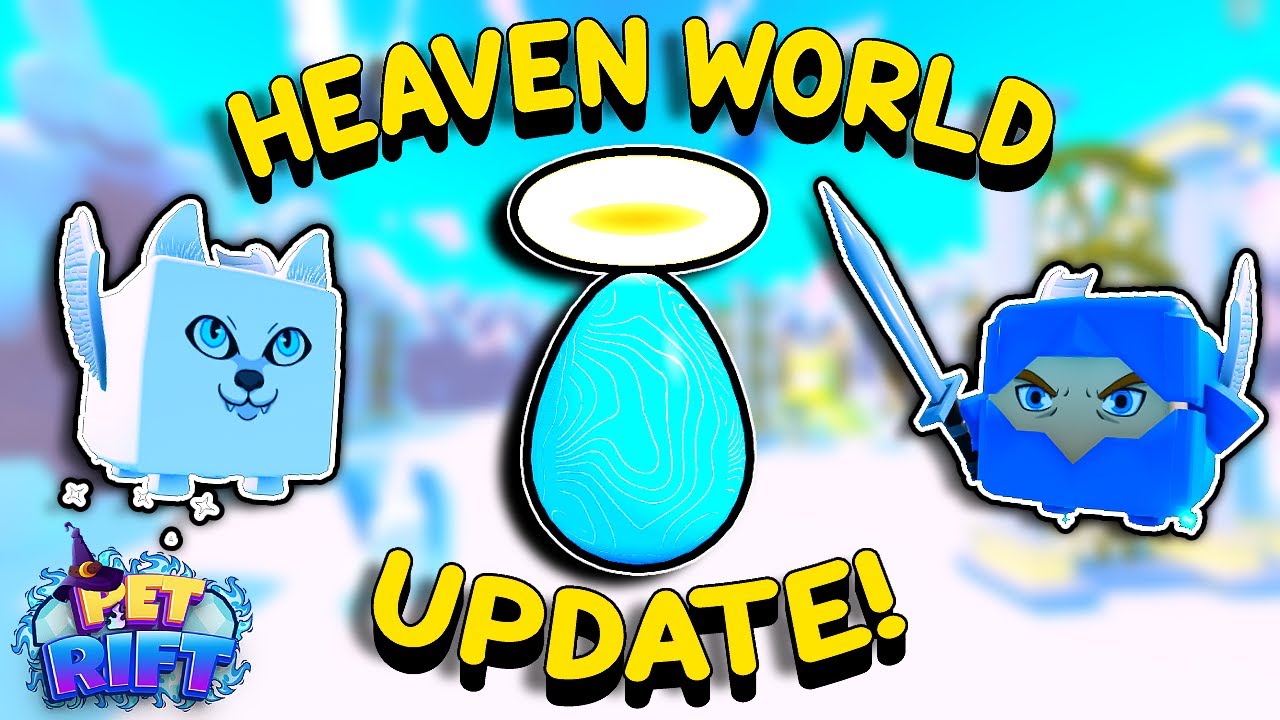 Pet Rift Update New HUGE New World (HEAVEN) - YouTube