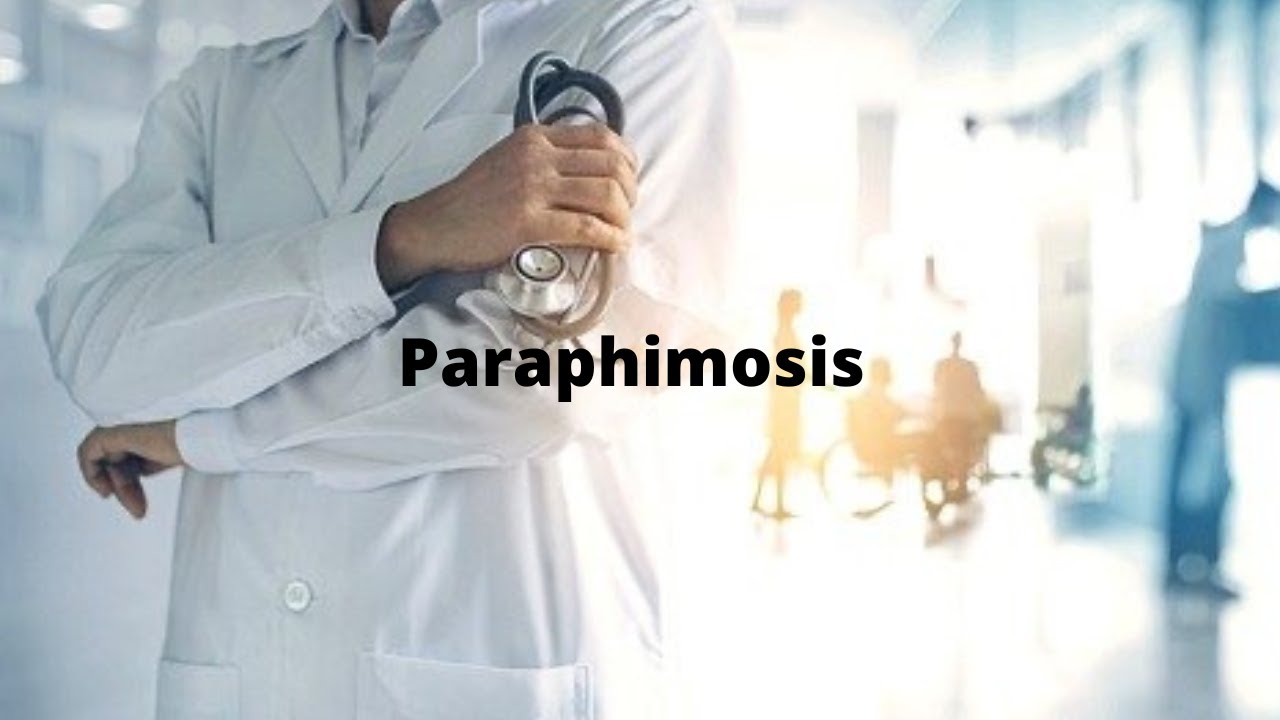S8E6 Paraphimosis is a serious medical emergency in men - YouTube