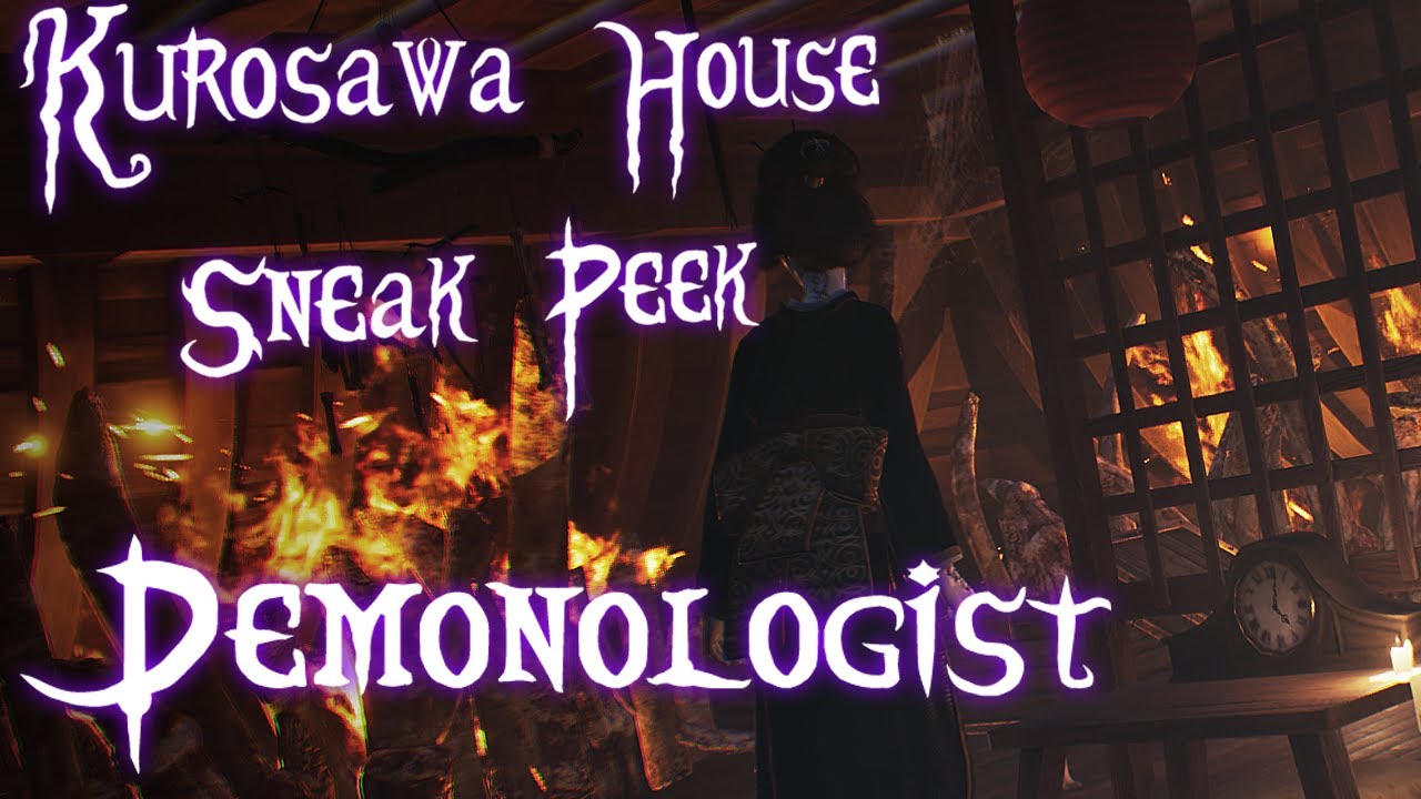 NEW DEMONOLOGIST MAP [SNEAK PEEK] - KUROSAWA HOUSE! - YouTube