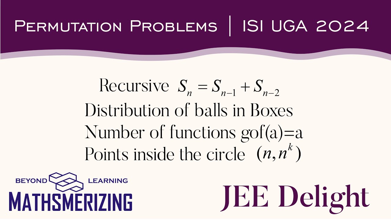 JEE Delight | ISI B Stat B Math UGA Exam | Top Permutation Problems ...