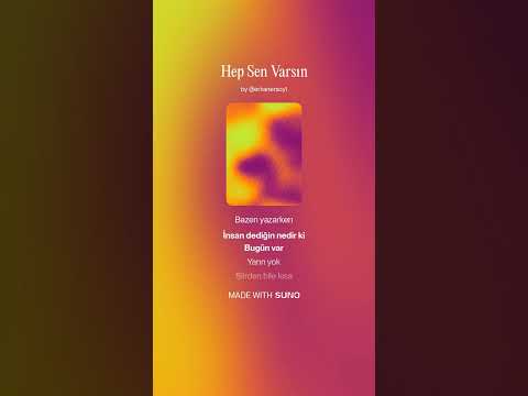 Hep Sen Varsın