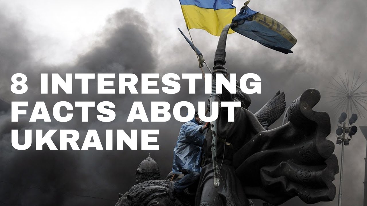 8 Interesting Facts About Ukraine - YouTube