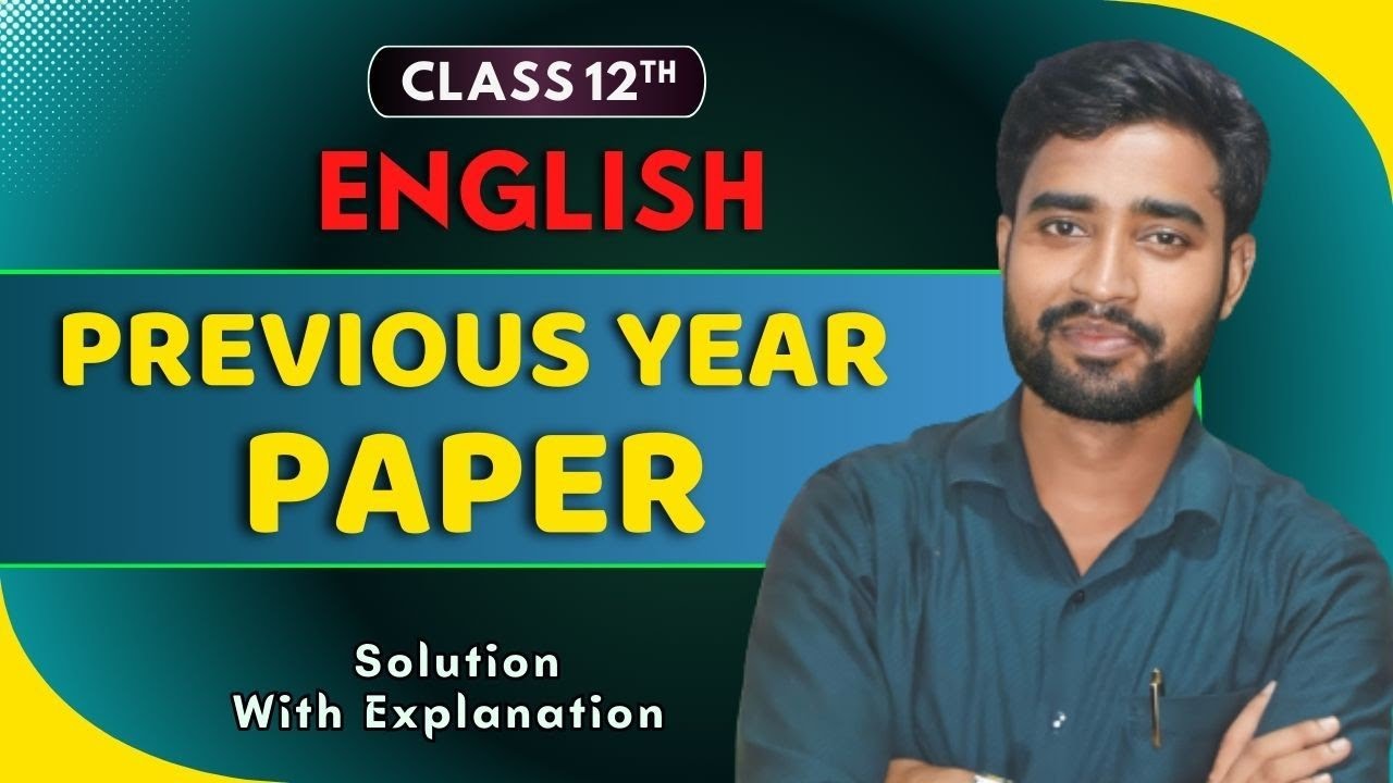 12 English Previous Year Question Paper Class 12 English Previous 12-english-previous-year-question-paper-class-12-english-previous