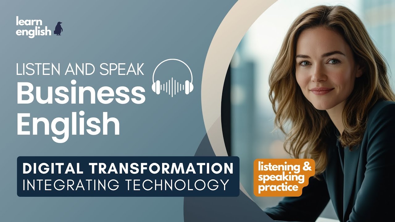 Digital Transformation: Integrating Technology | Business English ...