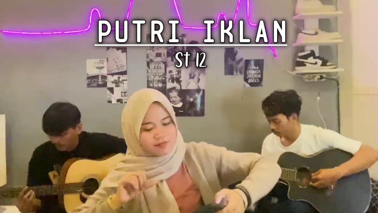 PUTRI IKLAN - ST 12 ( COVER BY NURDIANA ) - YouTube