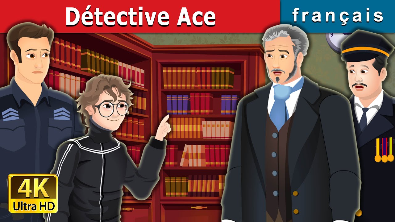 Détective Ace | Detective Ace in French | @FrenchFairyTales - YouTube