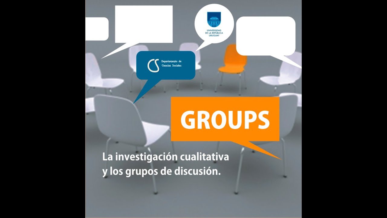 Groups - La investigación cualitativa y los grupos de discusión - YouTube