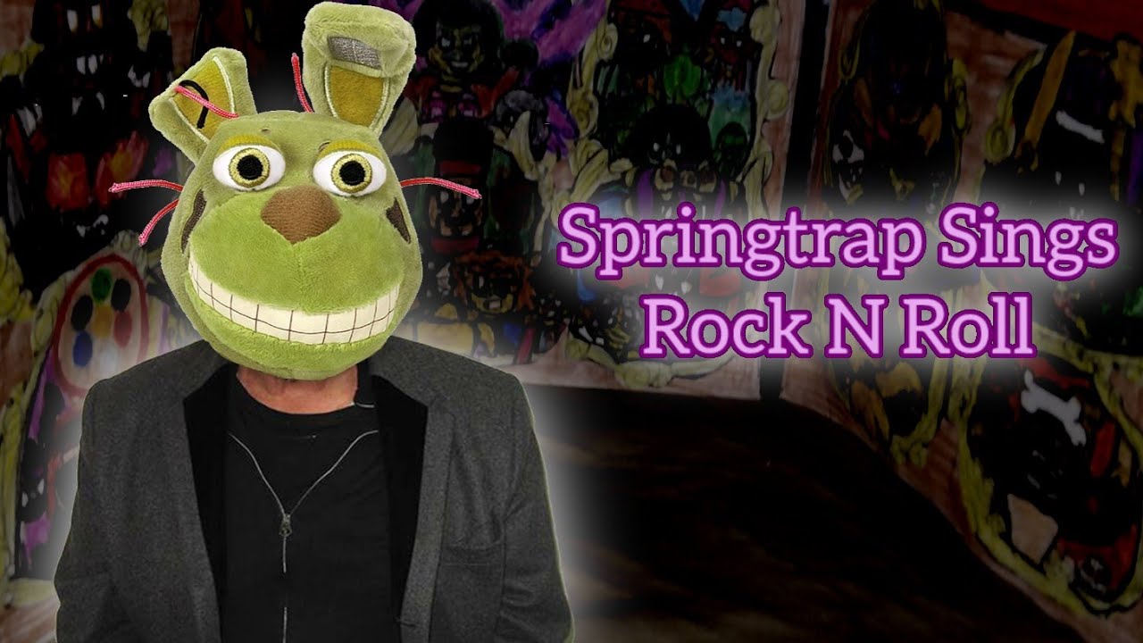 Springtrap Sings Rock N Roll (mixed) - YouTube