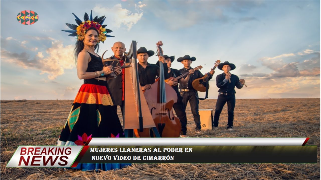 Mujeres llaneras al poder en nuevo video de Cimarrón - YouTube