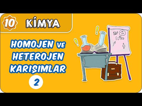 Homojen ve Hetorejen Karışımlar-2  | 10. Sınıf Kimya