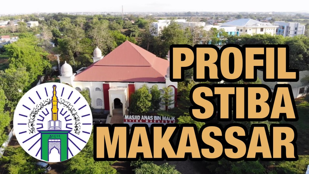 PROFIL STIBA MAKASSAR - YouTube
