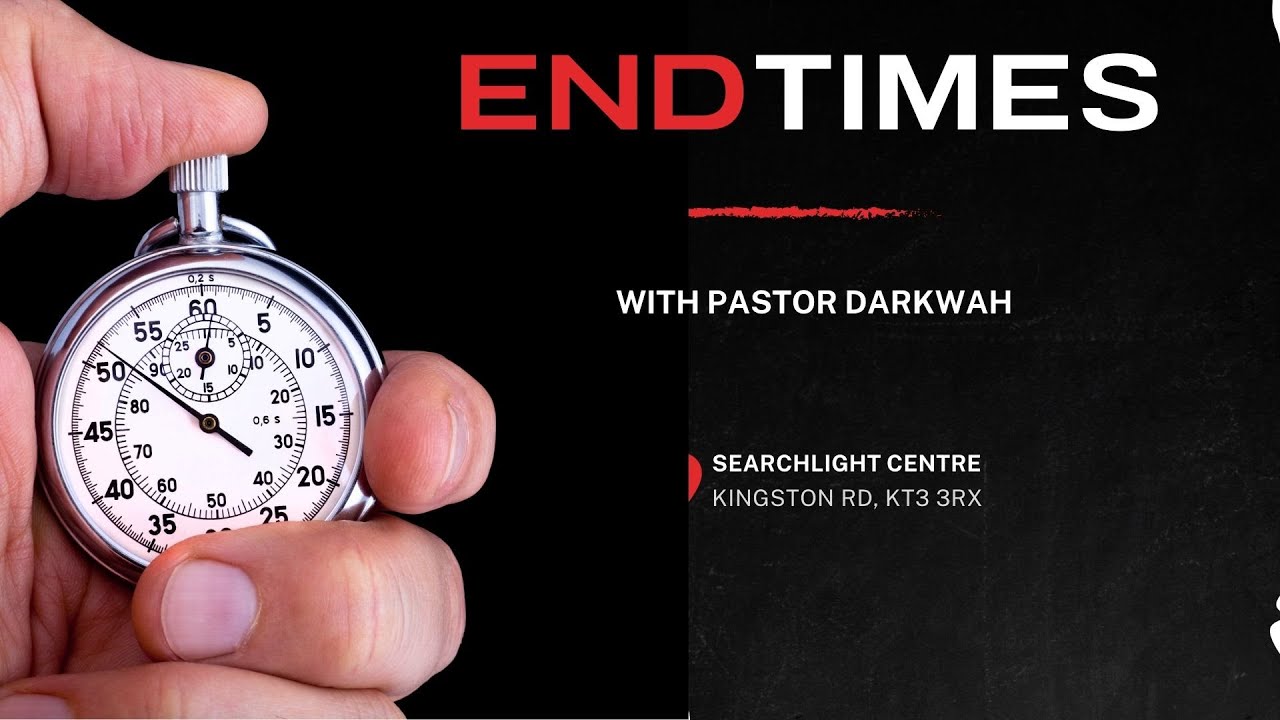 End Times - Pastor Darkwah - YouTube