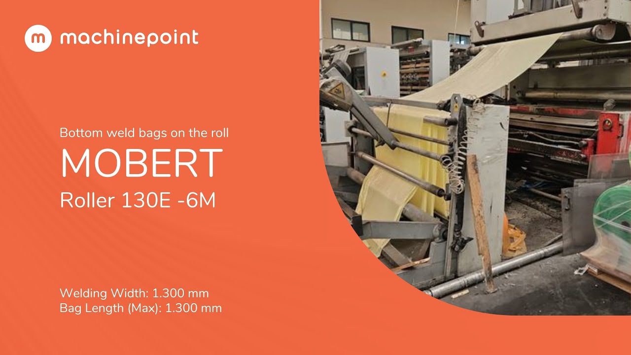 MOBERT Roller 130E -6M Bottom weld bags on the roll | MOBERT Machines ...