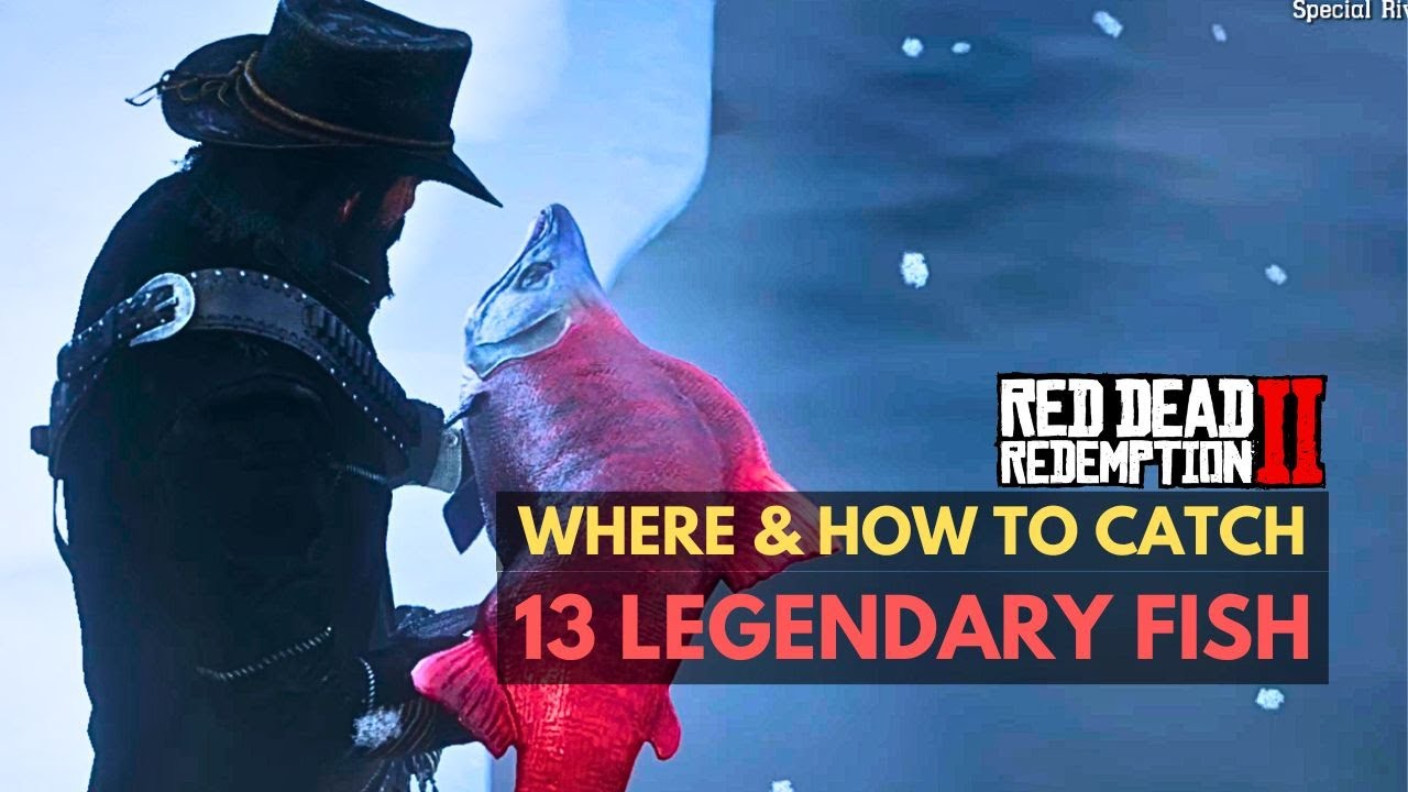 Where and How To Catch All The Legendary Fish - Red Dead Redemption 2 ...