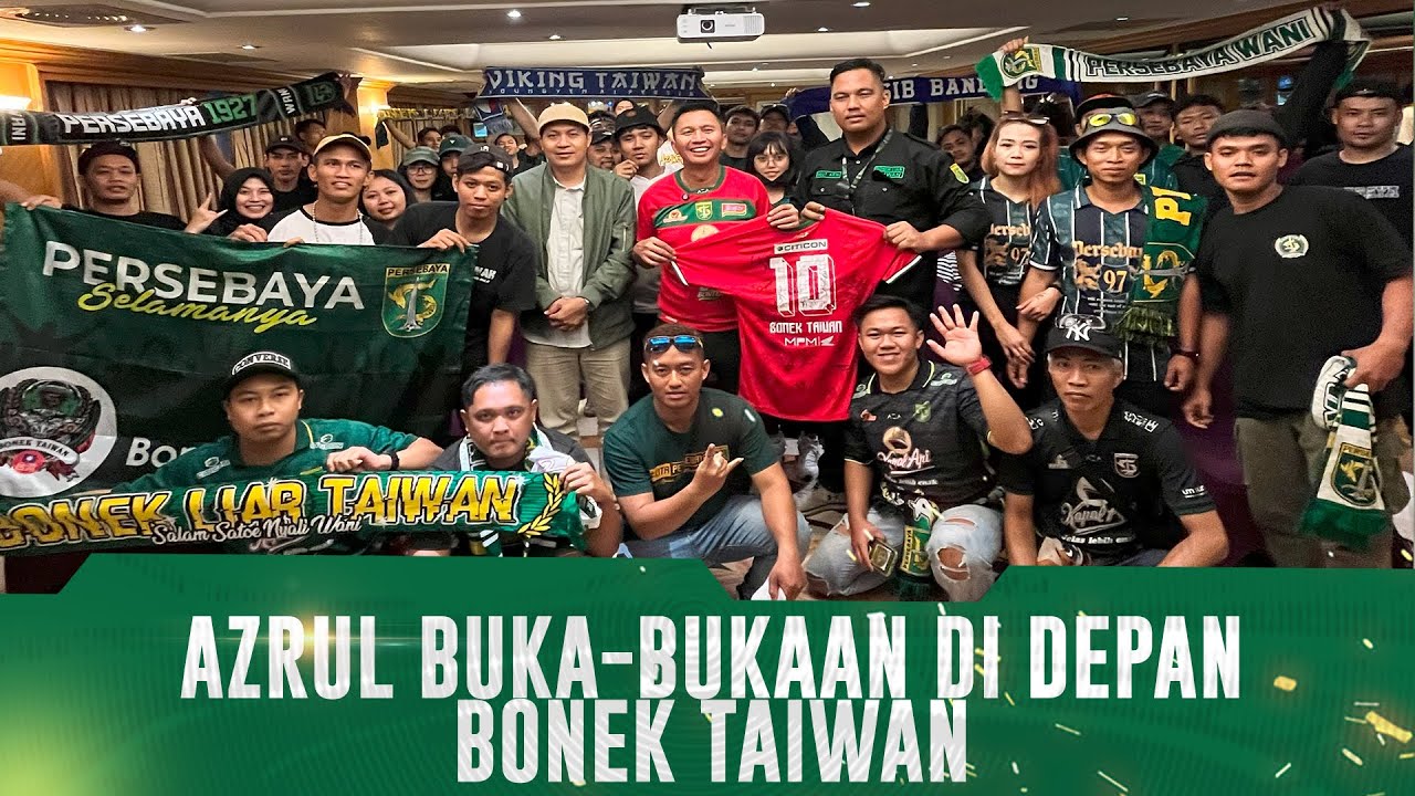 CEO PERSEBAYA AZRUL ANANDA BERTEMU DAN DISKUSI BARENG BONEK TAIWAN DI ...