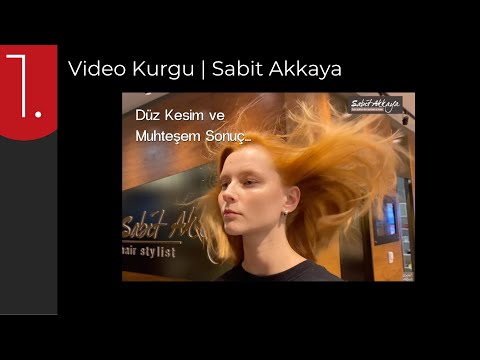 Düz Saç Kesim | Sosyal Medya Youtube Video | Sabit Akkaya Hairstylist