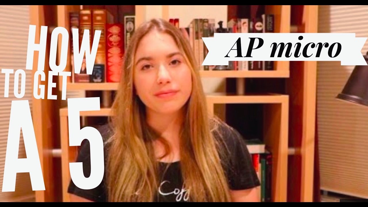 HOW TO GET A 5: AP Micro - YouTube