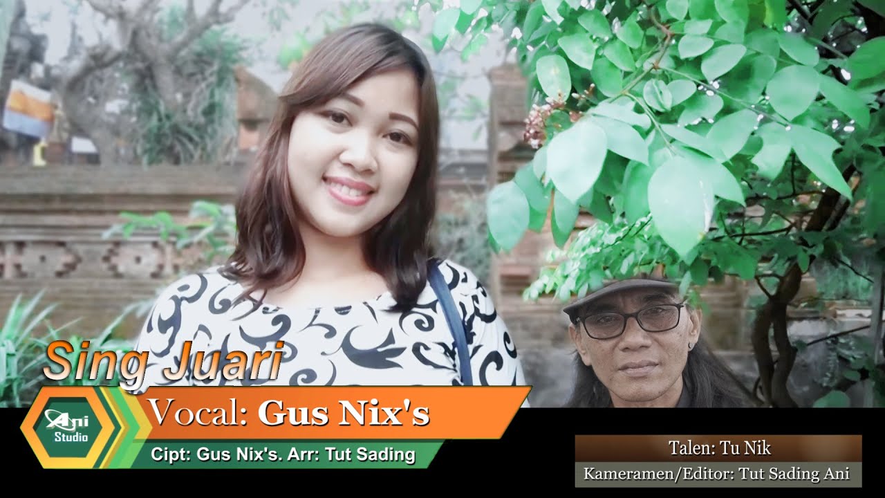 SING JUARI Vocal Gus Nix's (Official Music Video) ( Ani Studio production ) - YouTube Music