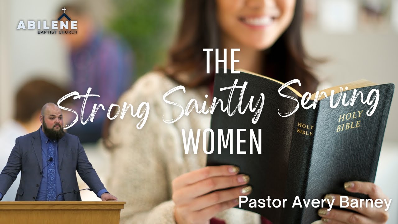 The Strong Saintly Serving Women (Full Service) | Pastor Avery Barney ...