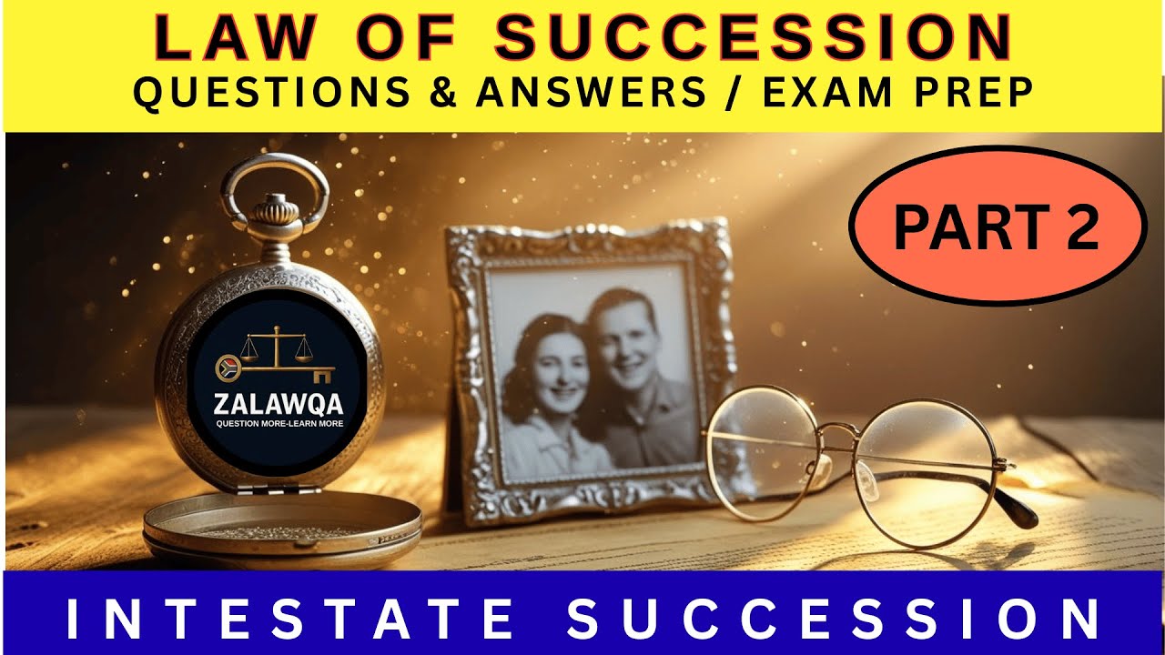 INTESTATE SUCCESSION / KEY PRINCIPLES & PRACTICAL SCENARIOS / LLB EXAM ...