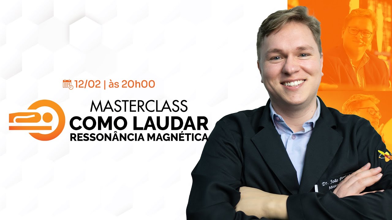 Masterclass: Como laudar ressonância magnética I VOCÊ RADIOLOGISTA ...