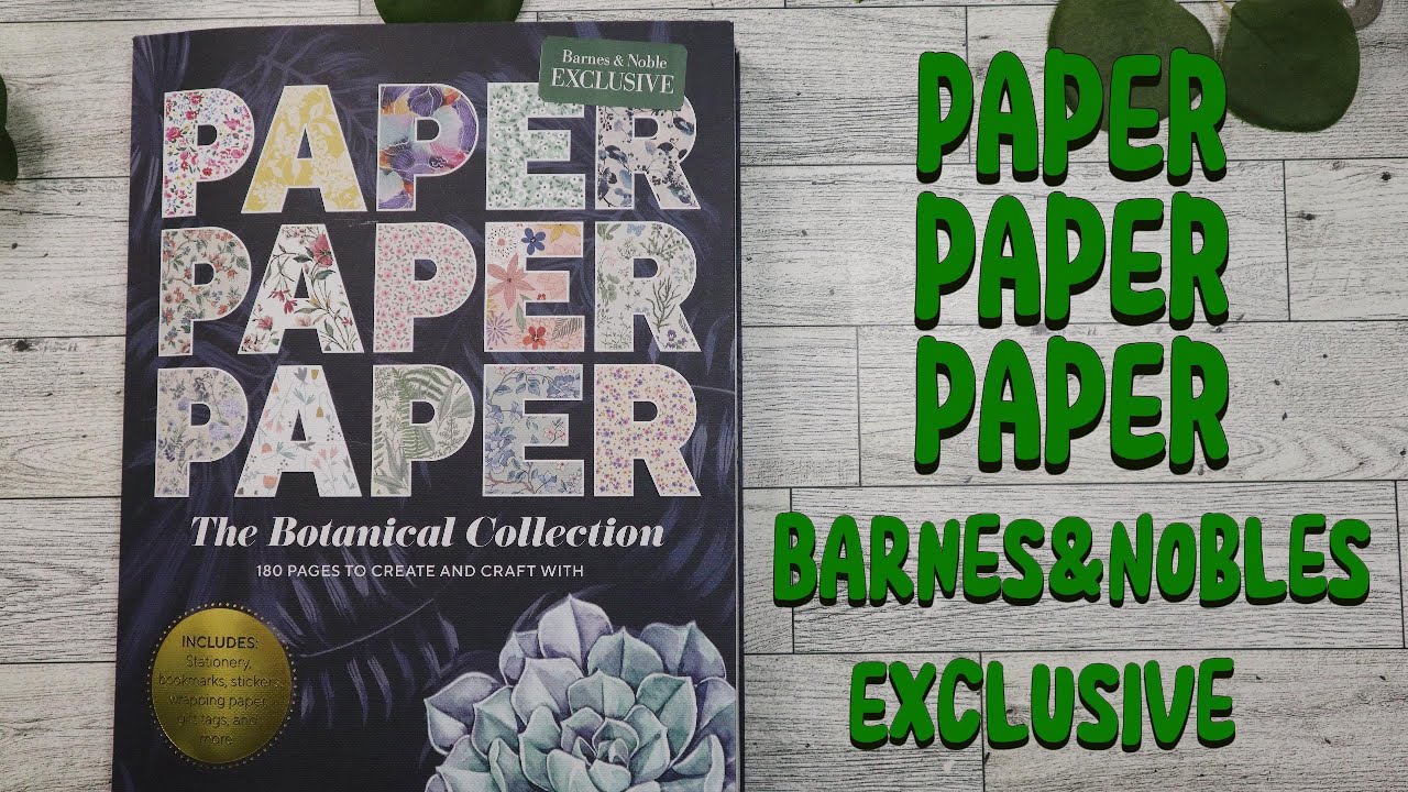 Paper Paper Paper: The Botanical Collection Flip Through (A Barnes ...