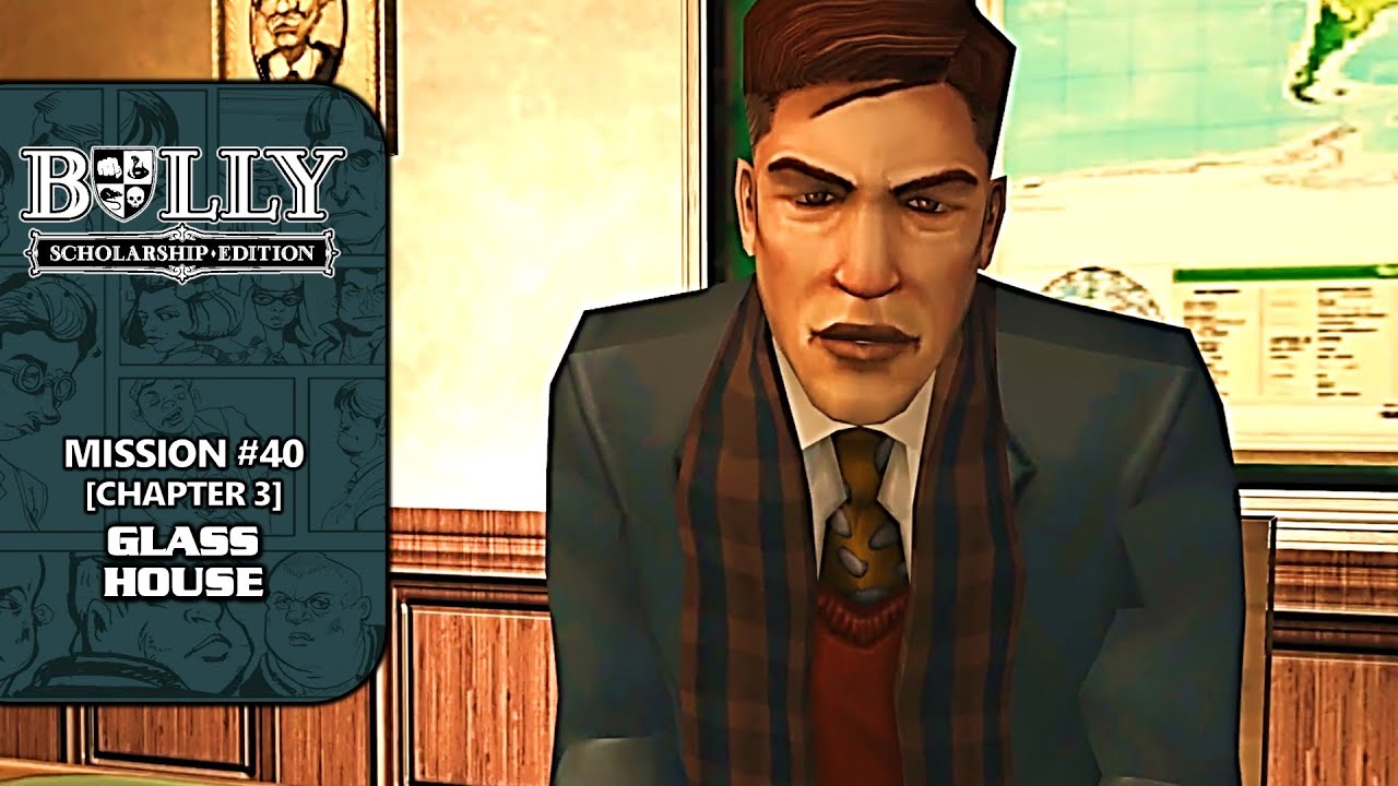 Bully SE [100% Walkthrough] - Mission #40: Glass House - YouTube