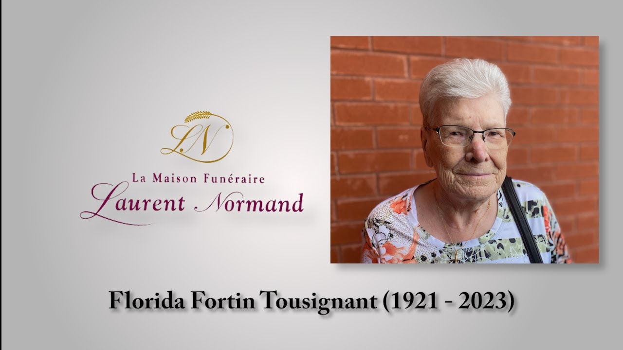 Florida Fortin Tousignant (1921 - 2023) - YouTube