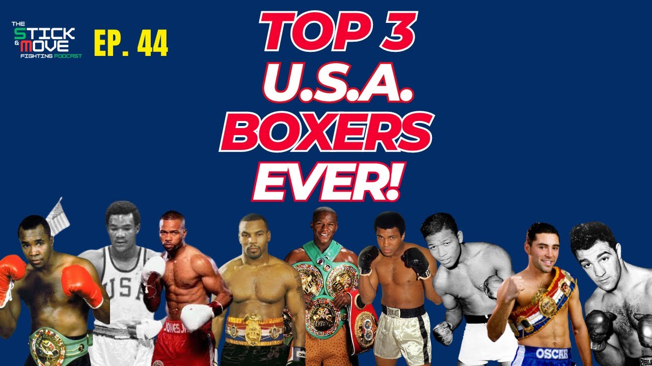 Ep. 44: TOP 3 USA BOXERS EVER! - YouTube