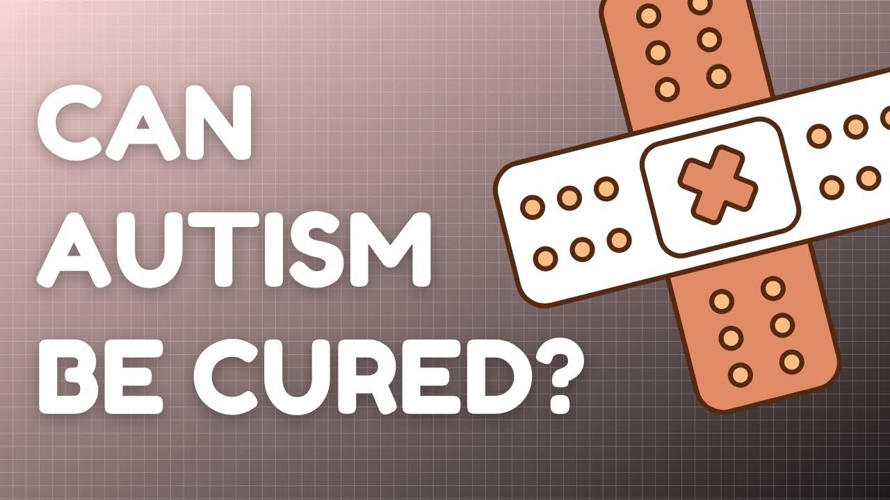 Can Autism Be Cured YouTube Can Autism Be Cured YouTube