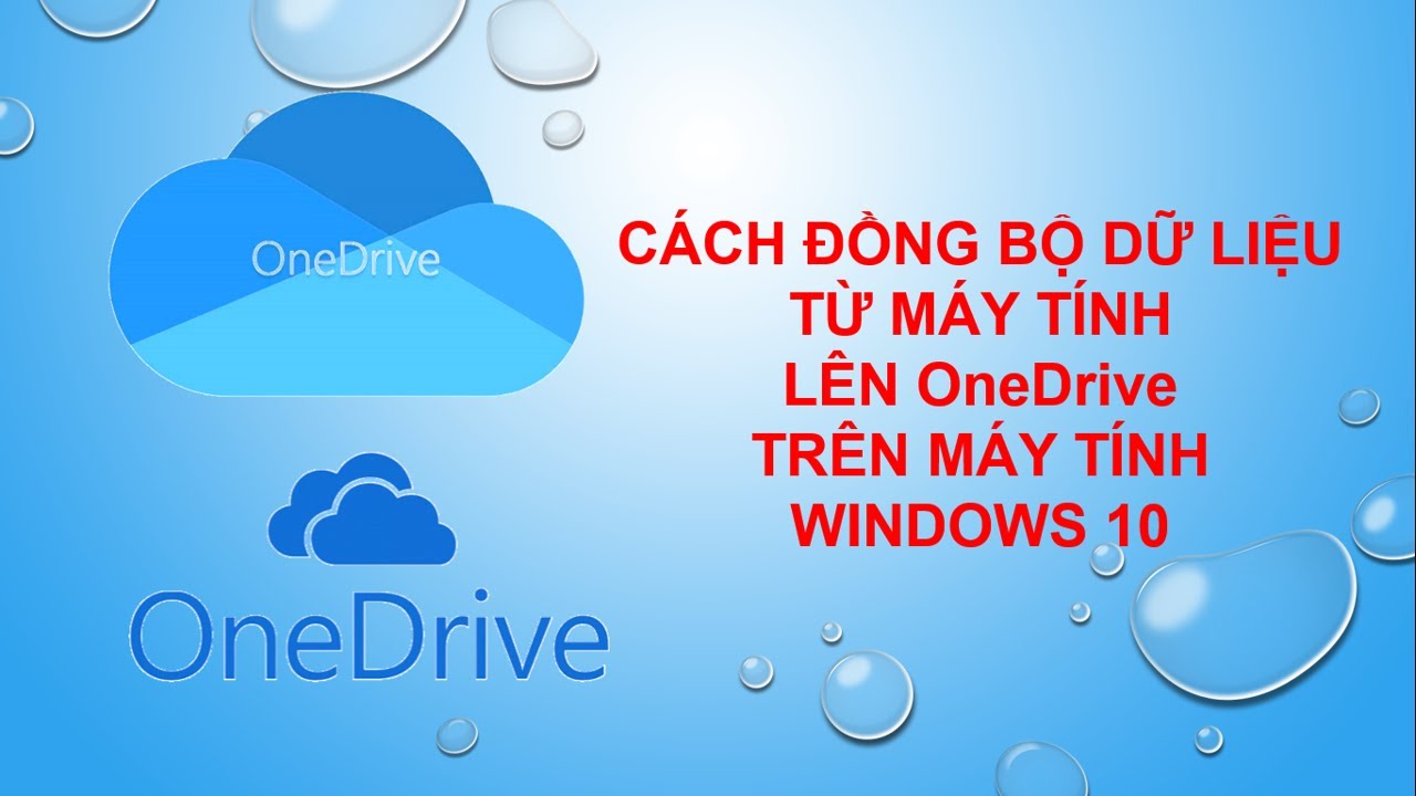Cách đồng bộ dữ liệu - từ máy tính - lên OneDrive - trên máy tính sử dụng Windows 10 - YouTube