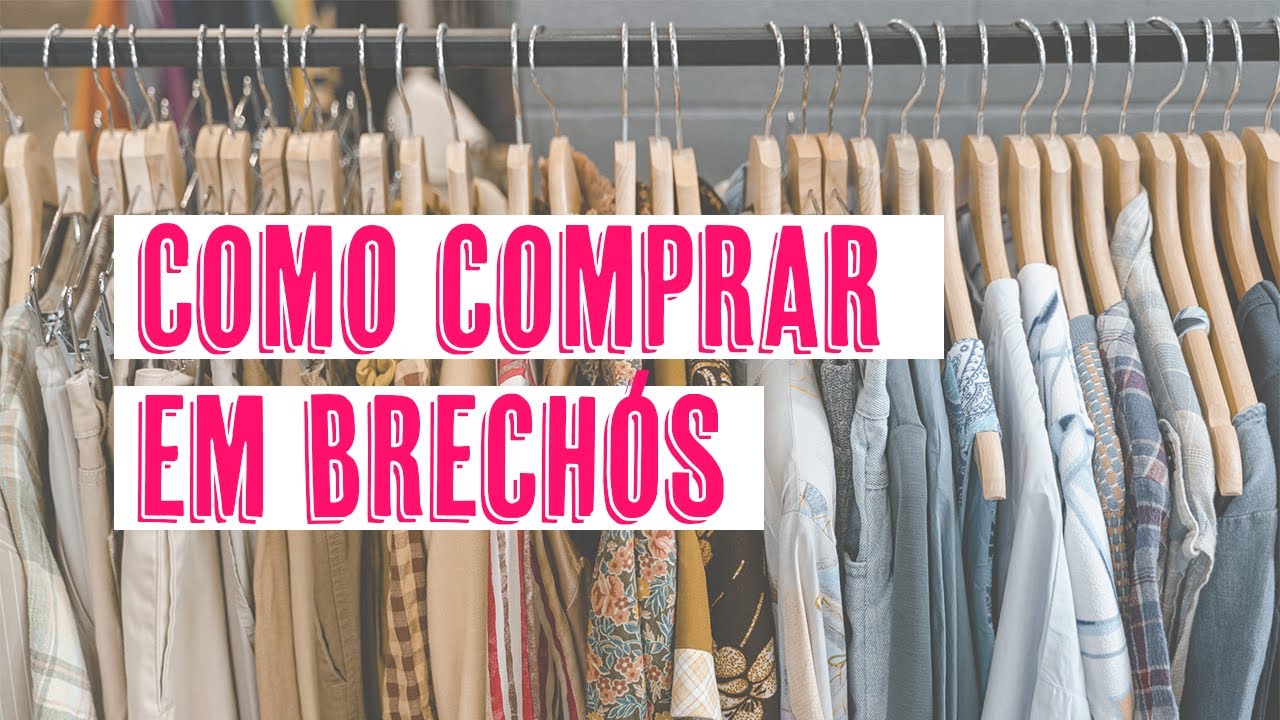 Como comprar em brechós - YouTube