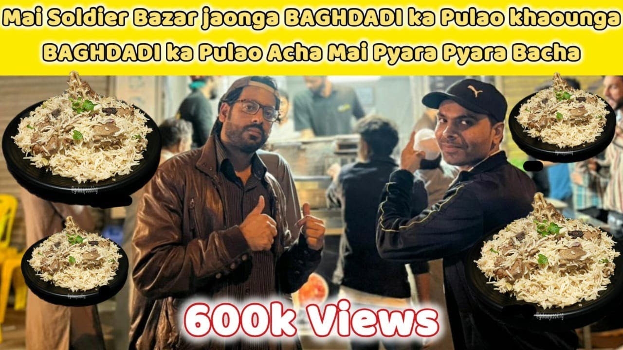Soldier Bazar Ka Famous Pulao Wala | Baghdadi Beef Yakhni Pulao ...